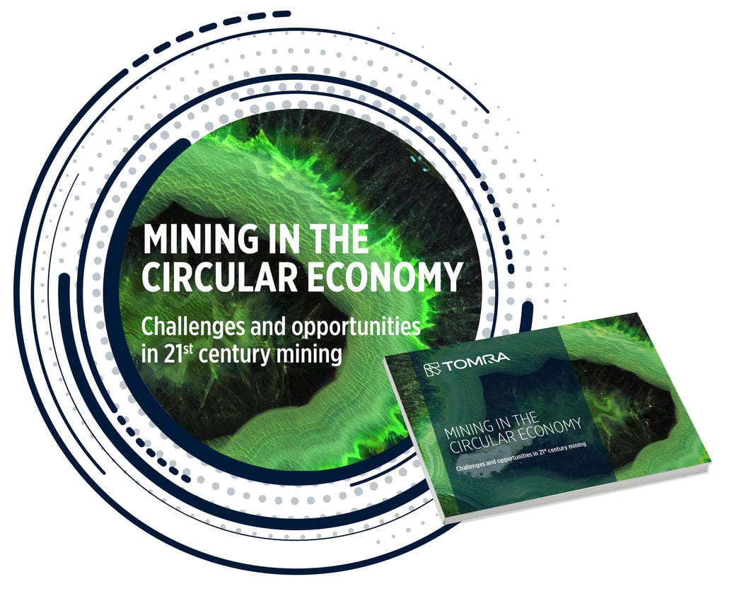 Mining in the Circular Economy - Free Ebook by TOMRA Mining